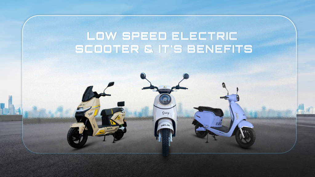 Low Speed Electric Scooter – No Licence, No RTO | Zelio